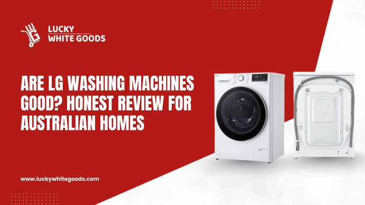 Are LG Washing Machines Good? Factory Seconds & More – Lucky white goods