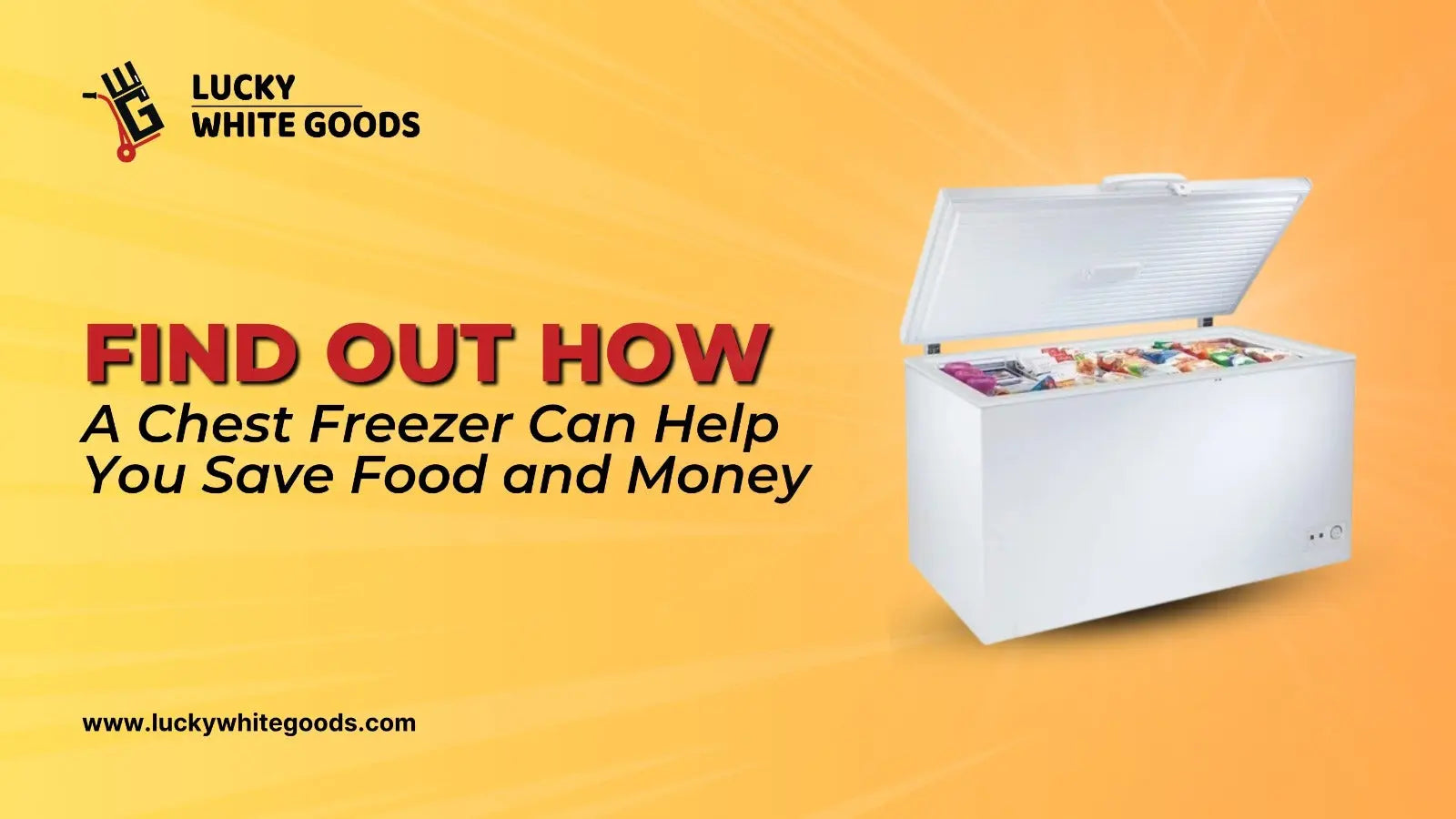 Find Out How a Chest Freezer Can Help You Save Food and Money