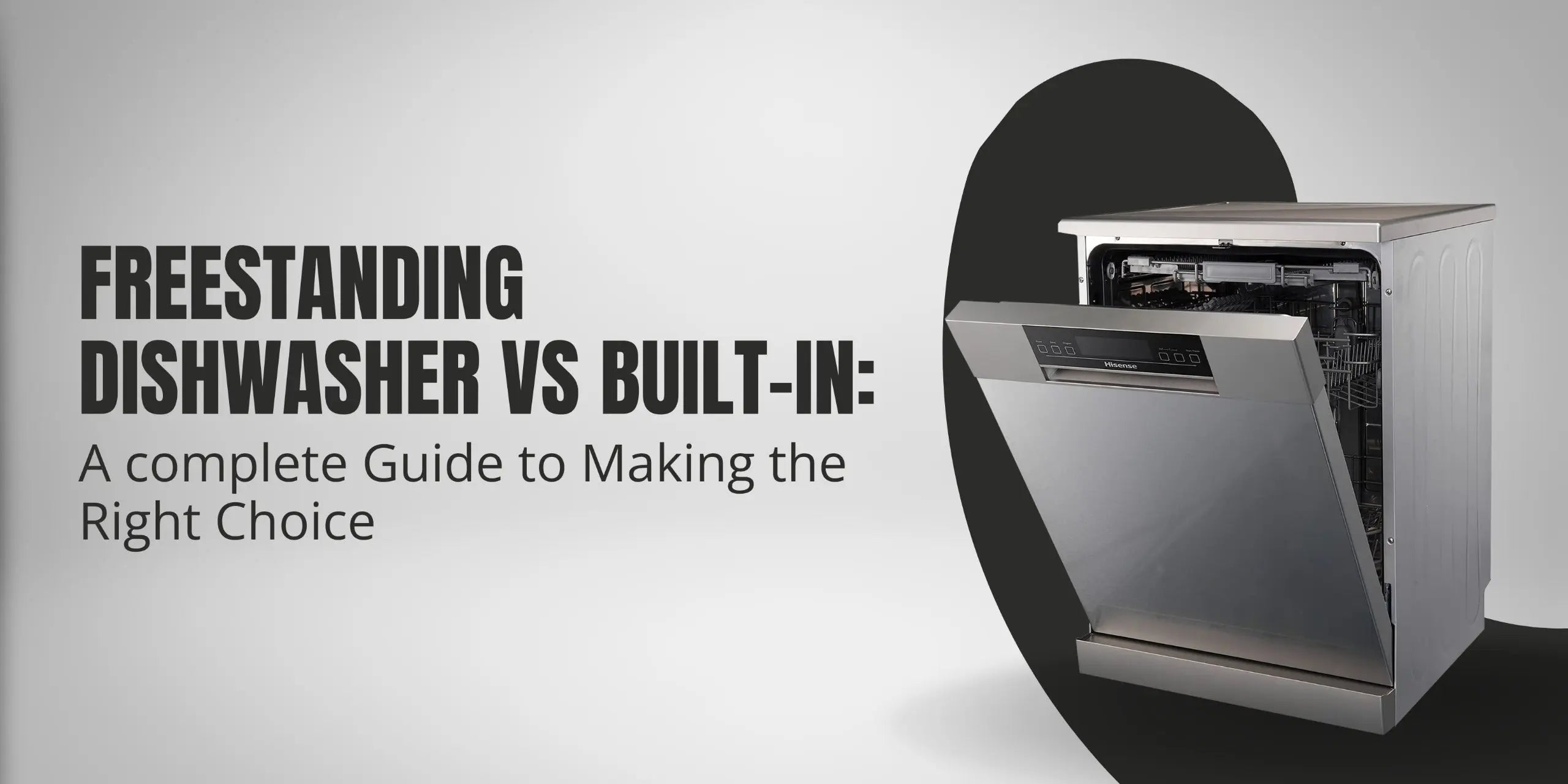 Freestanding Dishwasher vs Built-In: A Complete Guide to Making the