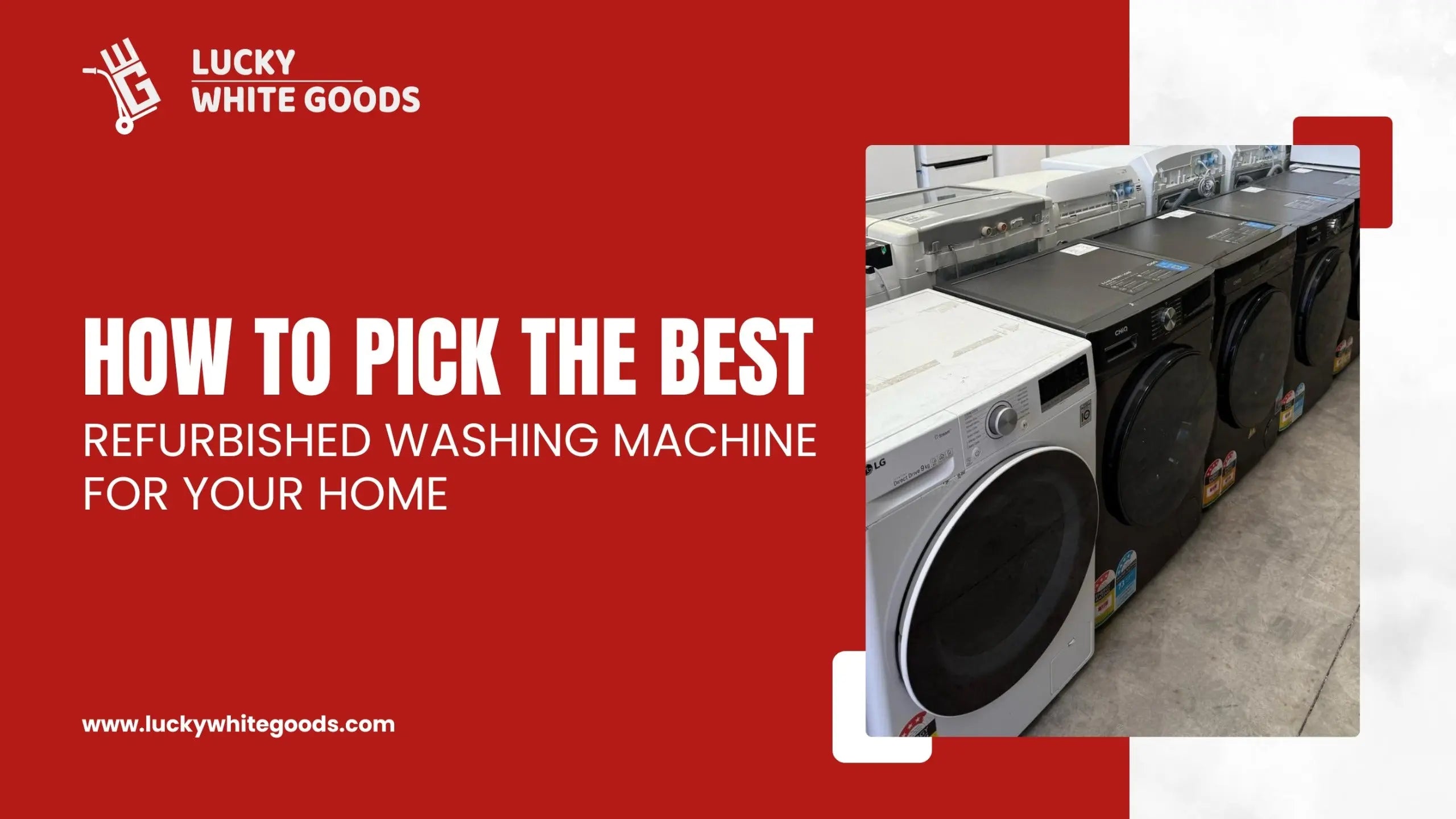 How to Pick the Best Refurbished Washing Machine for Your Home – Lucky ...