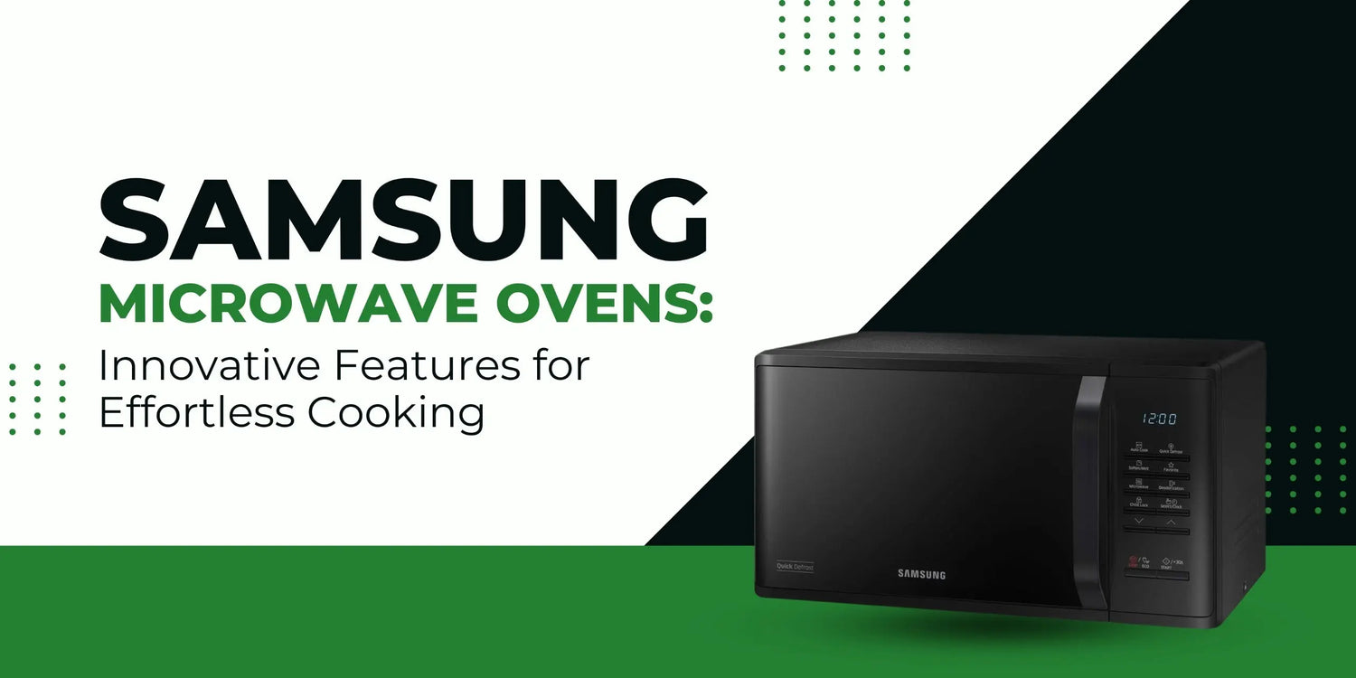 Samsung Microwave Ovens: Innovative Features for Effortless Cooking ...