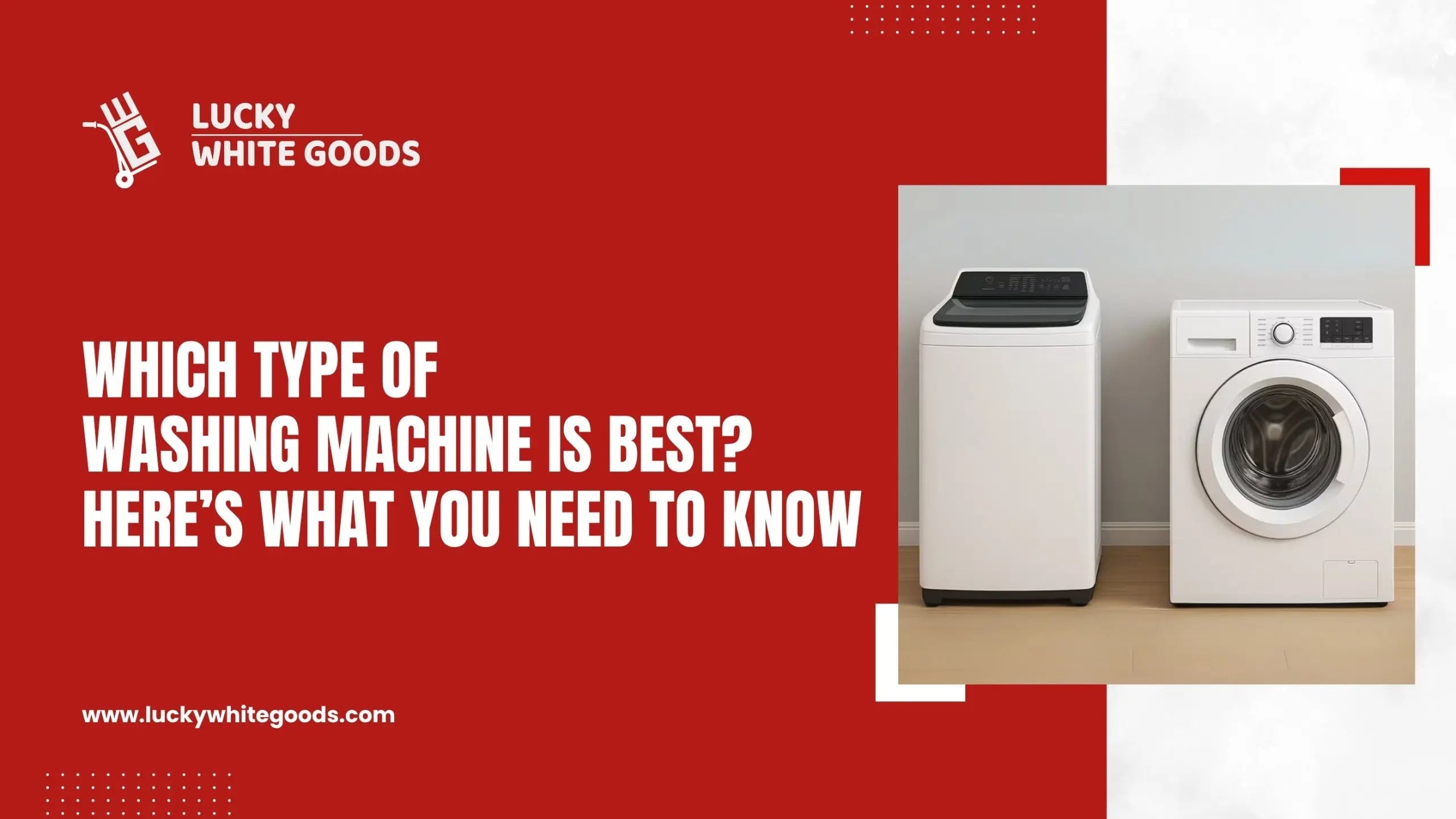 Which Type of Washing Machine Is Best? Here’s What You Need to Know ...